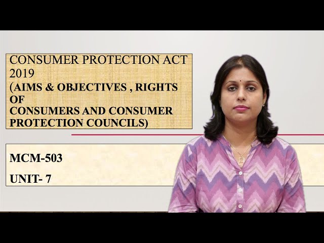 Understanding the Consumer Protection Act 2019: Objectives, Rights, and ...