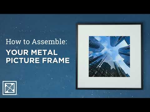 How to Assemble Your Metal Picture Frame