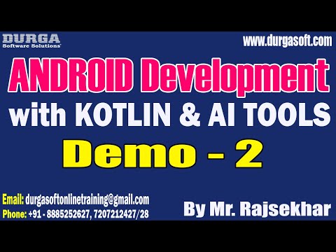 ANDROID with KOTLIN & AI TOOLS tutorials || Demo - 2 || by Mr. Rajsekhar On 02-05-2025 @7AM IST