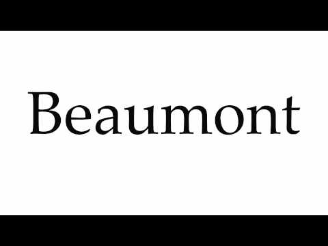 How to Pronounce Beaumont