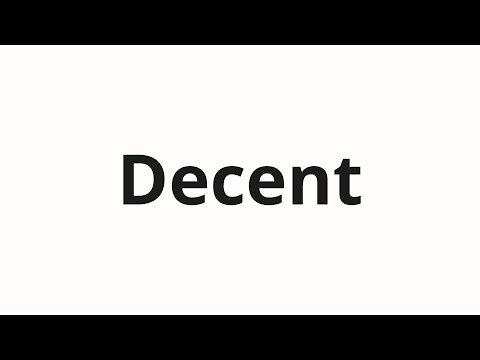 How to pronounce Decent