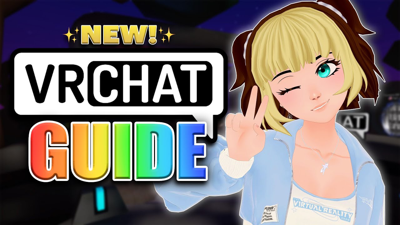 VRCHAT BEGINNERS GUIDE [2024] - Introduction for New Players!