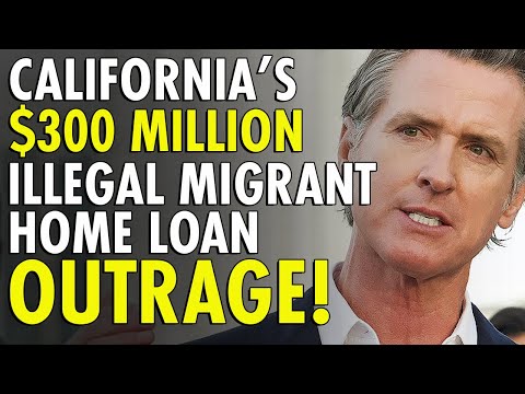 California Sparks Outrage With $300M Home Loan Program For Illegal Immigrants