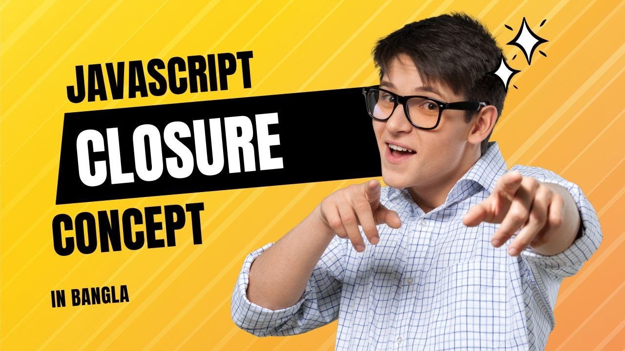 JavaScript closure in Bangla | Bangla JavaScript tutorial