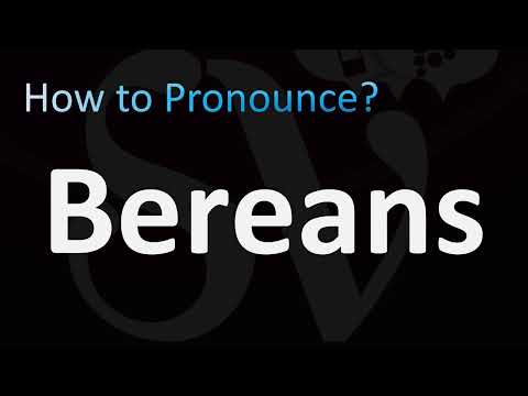 How to Pronounce Bereans (BIBLE)