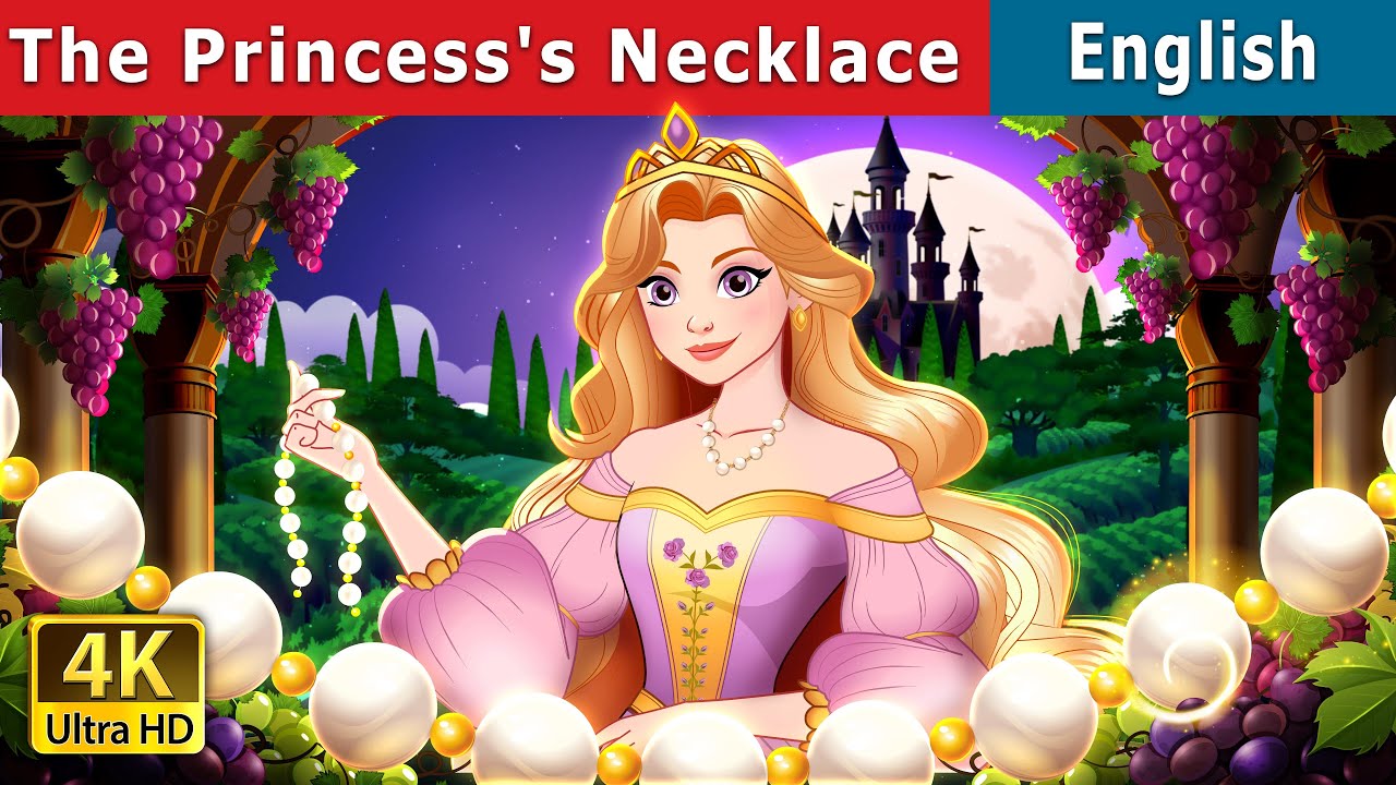 The Princess's Necklace | Stories for Teenagers | @EnglishFairyTales