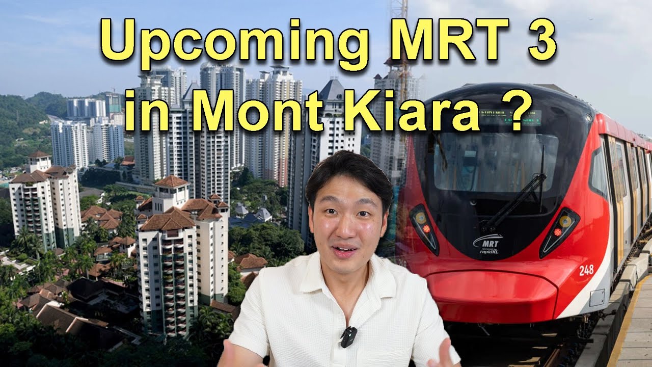 Upcoming MRT 3 in Mont Kiara: What You Need to Know!