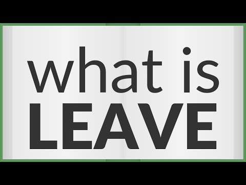Leave | meaning of Leave