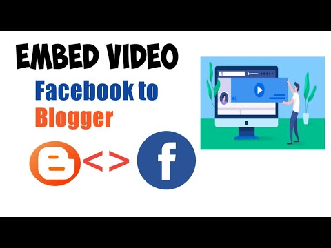 How to embed Facebook Video on Blogger? | Facebook video embed on blogher | Blogger tricks 2020