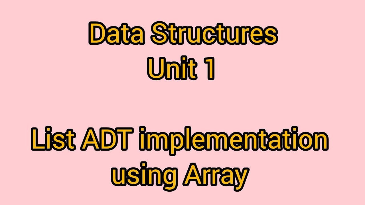 List ADT - Array based implementation / Data structures/cs3301/cs3353