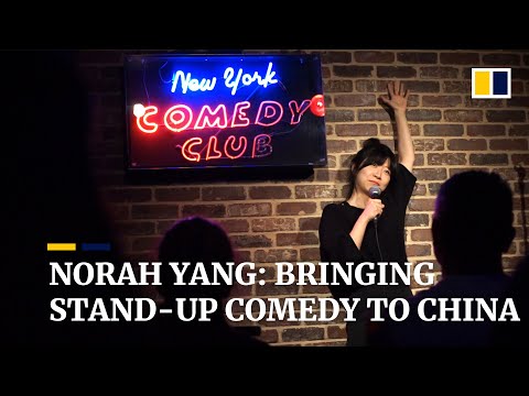 Norah Yang: introducing stand-up comedy to China