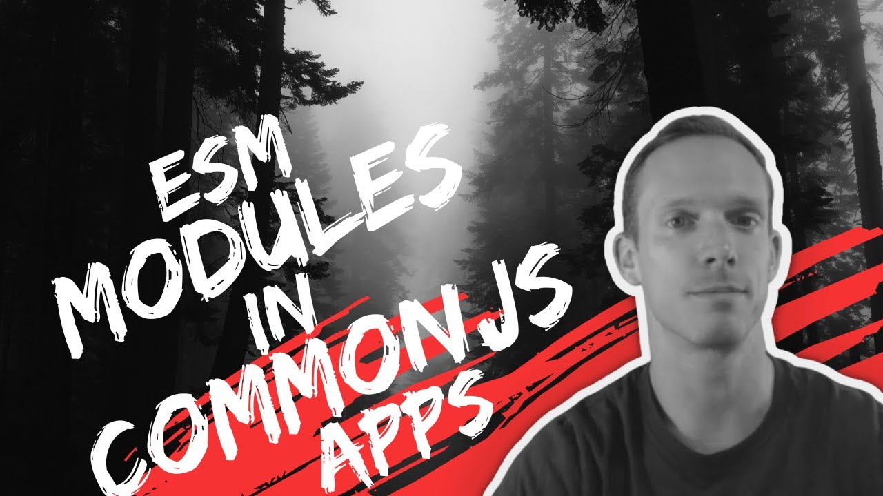 Running ESM Modules in CommonJS applications
