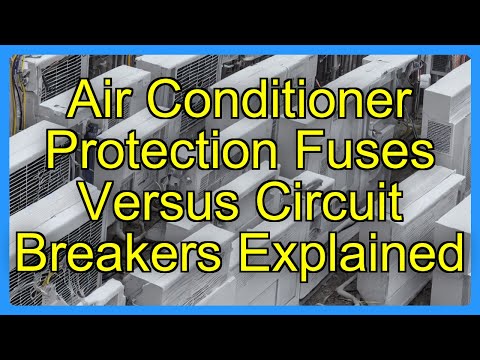 Air Conditioner Protection Fuses Versus Circuit Breakers Explained