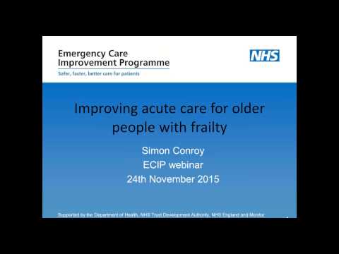 ECIP - Safer, faster, better - Transforming care for frail older people