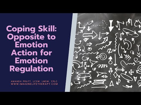 Coping Skill Series: Opposite To Emotion Action