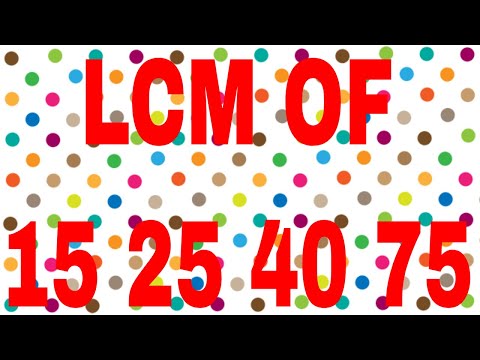 LCM of 15 25 40 and 75