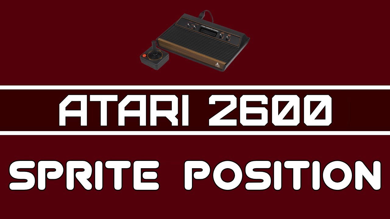 Atari 2600 Programming - Video 10: Sprite Position