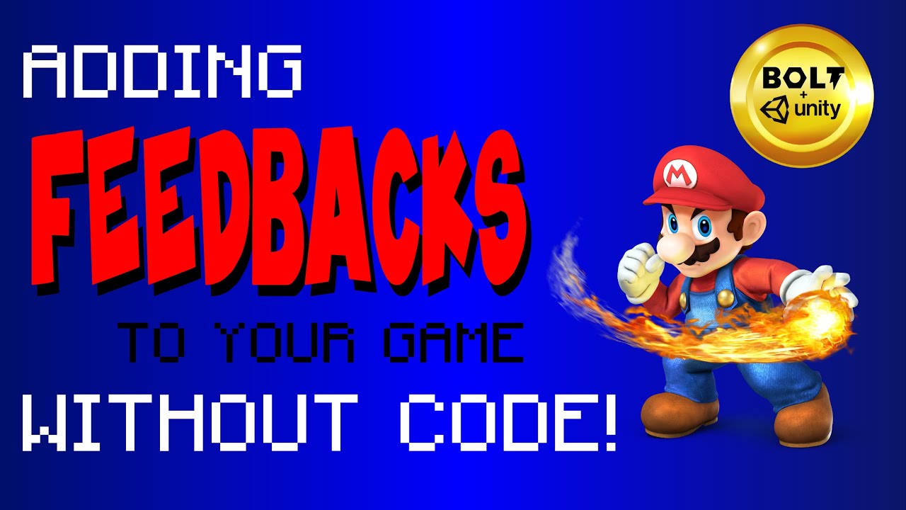Adding Feedbacks to Your Game WITHOUT CODE!  Unity + Bolt Tutorial