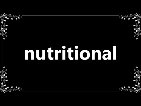 Nutritional - Meaning and How To Pronounce
