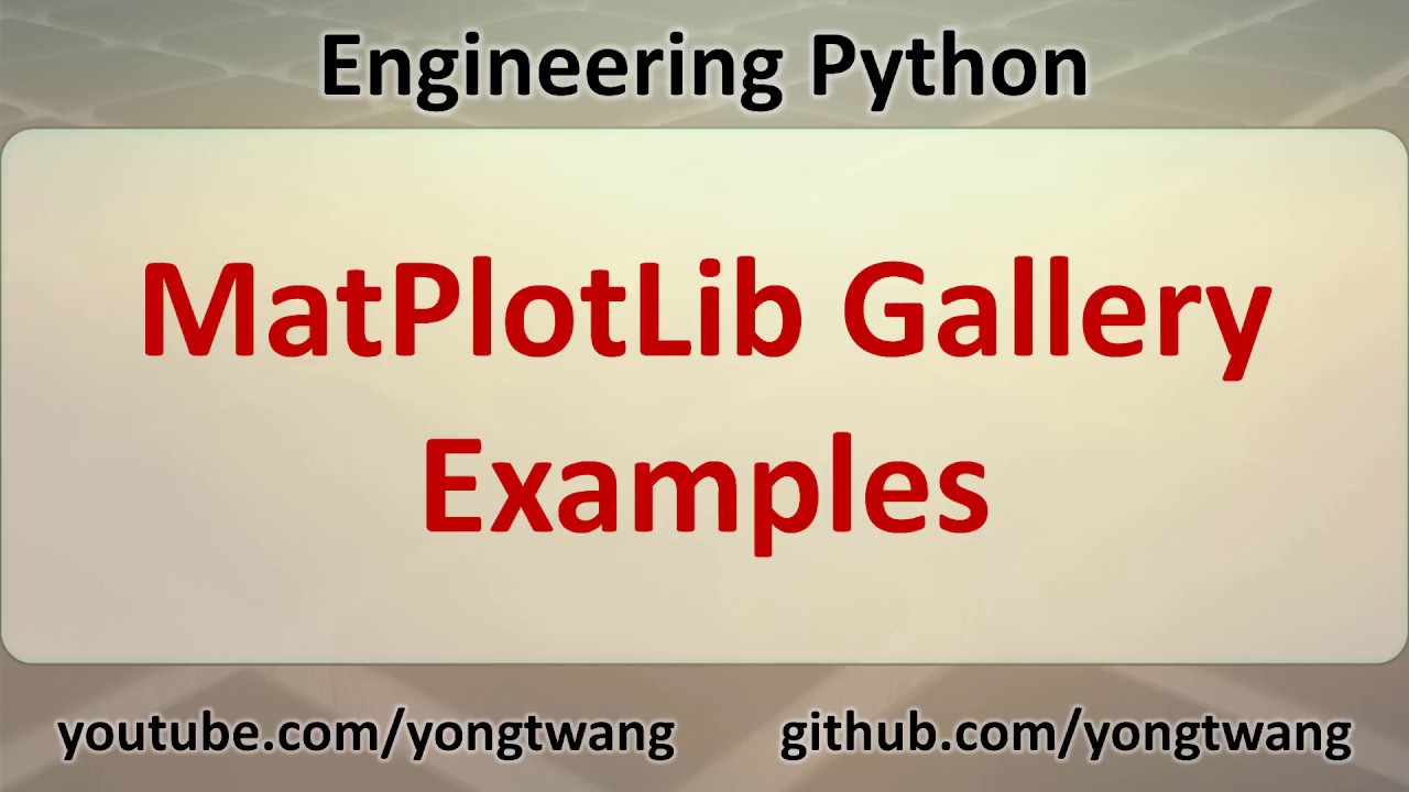 Engineering Python 15D: MatPlotLib Gallery Examples