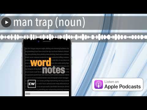 man trap (noun)