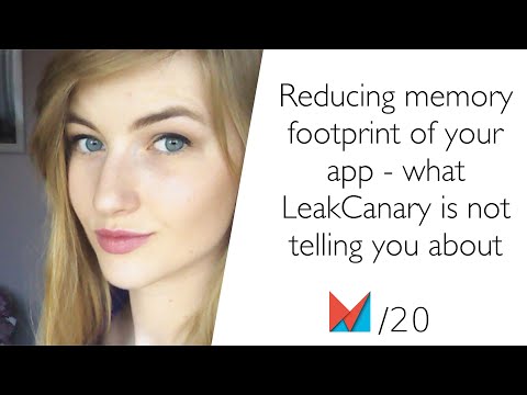 Reducing memory footprint of your app - what LeakCanary is not telling you about by Paulina Sadowska