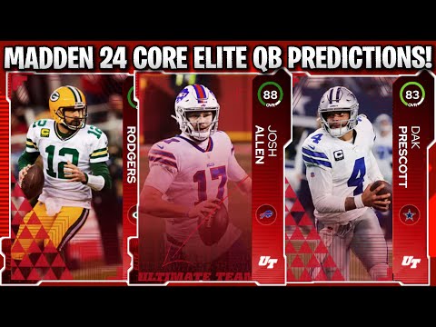 88 JOSH ALLEN! MADDEN 24 CORE ELITE QB PREDICTIONS!