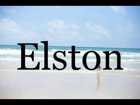 How To Pronounce Elston🌈🌈🌈🌈🌈🌈Pronunciation Of Elston