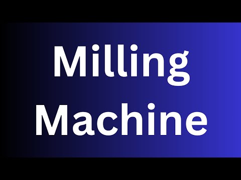 How to pronounce Milling Machine perfectly? How to say Milling Machine ?