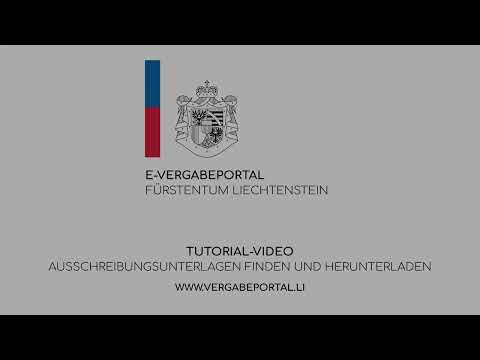 E-Vergabeportal Liechtenstein (ANKÖ) – Unterlagen finden und herunterladen – Tutorial Video