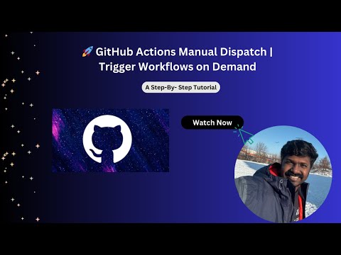 🚀 GitHub Actions Manual Dispatch | Trigger Workflows on Demand - 06