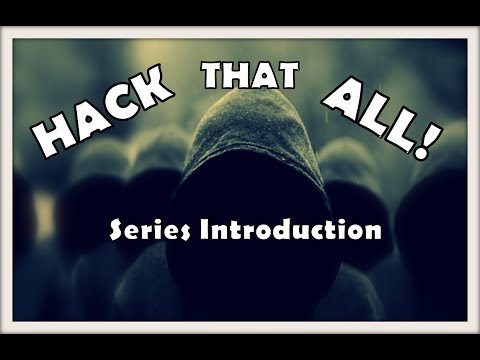 Hack That All | EP-0 : Series Introduction