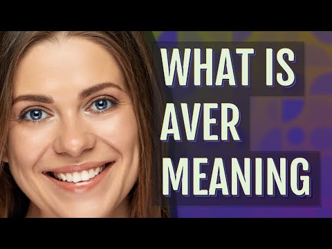 Aver | meaning of Aver