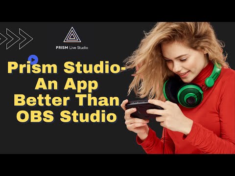 Prism Live Studio -An OBS Competitor