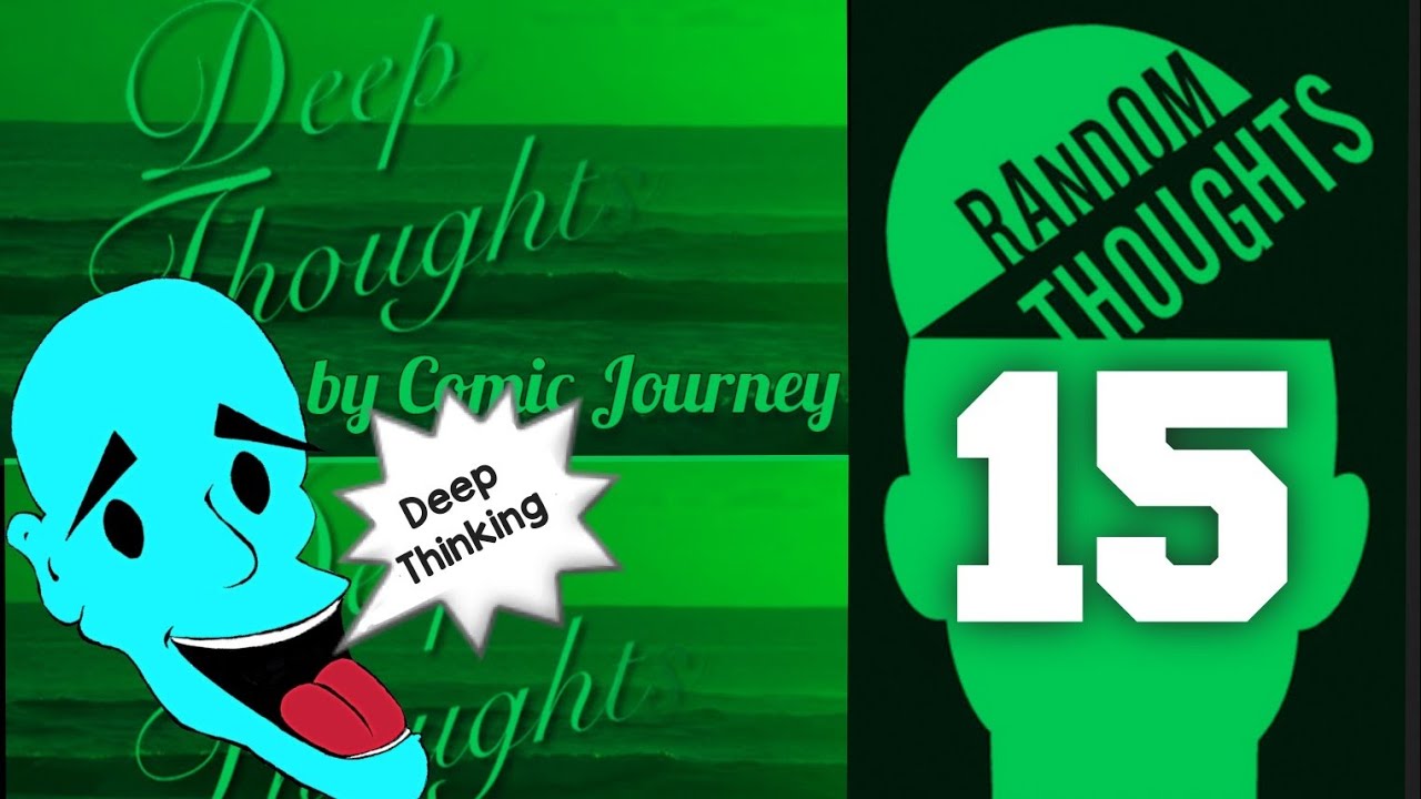 Thinking Deep - Fifteenth Thought