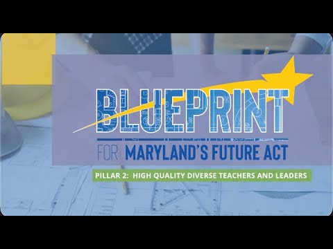 Blueprint Pillar 2: High Quality Diverse Teachers and Leaders