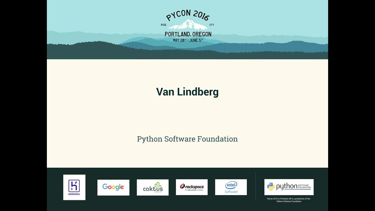 Van Lindberg - Python Software Foundation - PyCon 2016