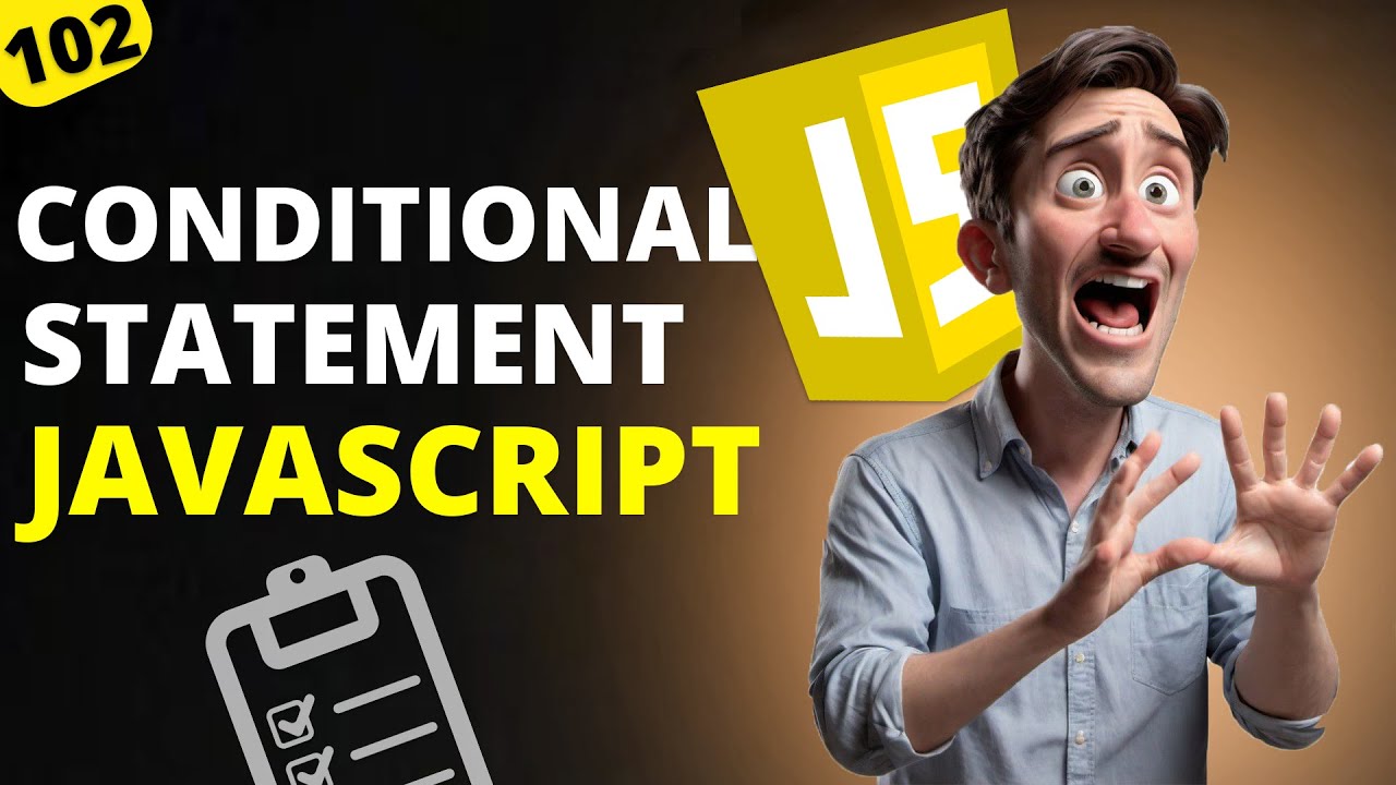 JavaScript For Beginner |Conditional Statements in JavaScript| MERN Stack Development Tutorials #102