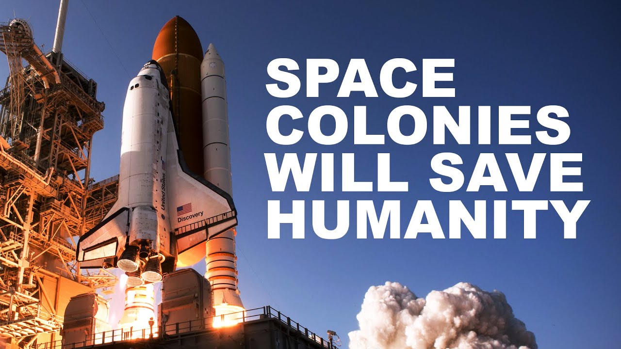 Space Colonies Will Save Humanity? - The Know