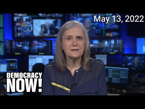 Top U.S. & World Headlines β May 13, 2022