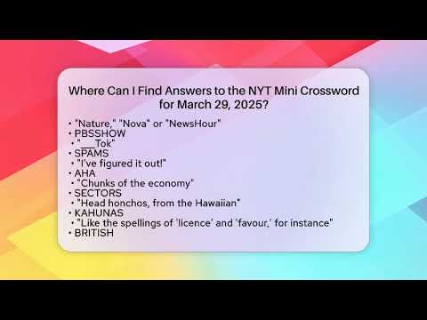 Where Can I Find Answers to the NYT Mini Crossword for March 29, 2025? | The Sociology Workshop
