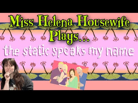 Steam Community :: Video :: Miss Helena Housewife Plays: The Static ...