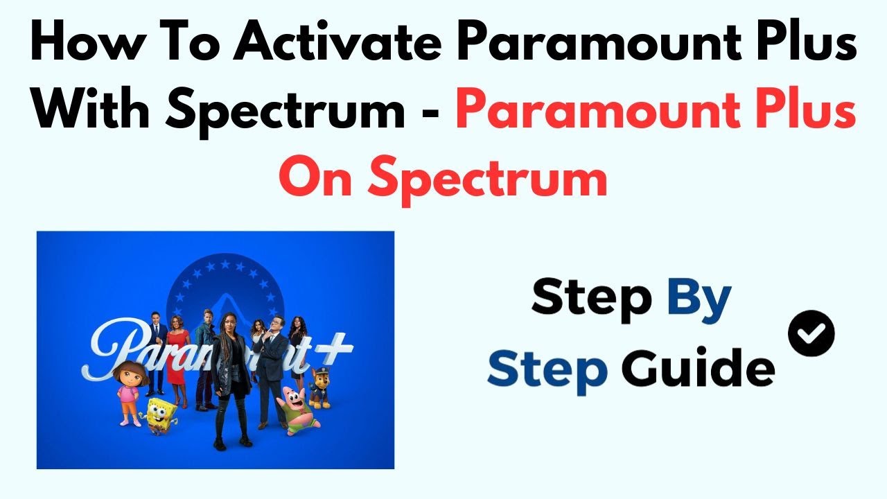 How To Activate Paramount Plus With Spectrum - Paramount Plus On Spectrum