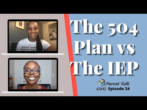 The 504 Plan Vs The IEP | ADHD Parenting
