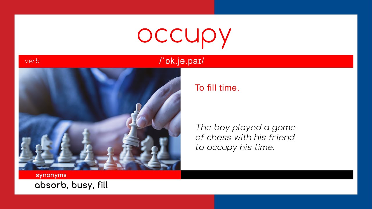 O C C U P Y  -  WORD OF THE DAY - English - Meaning - Spelling - Synonyms   SATS