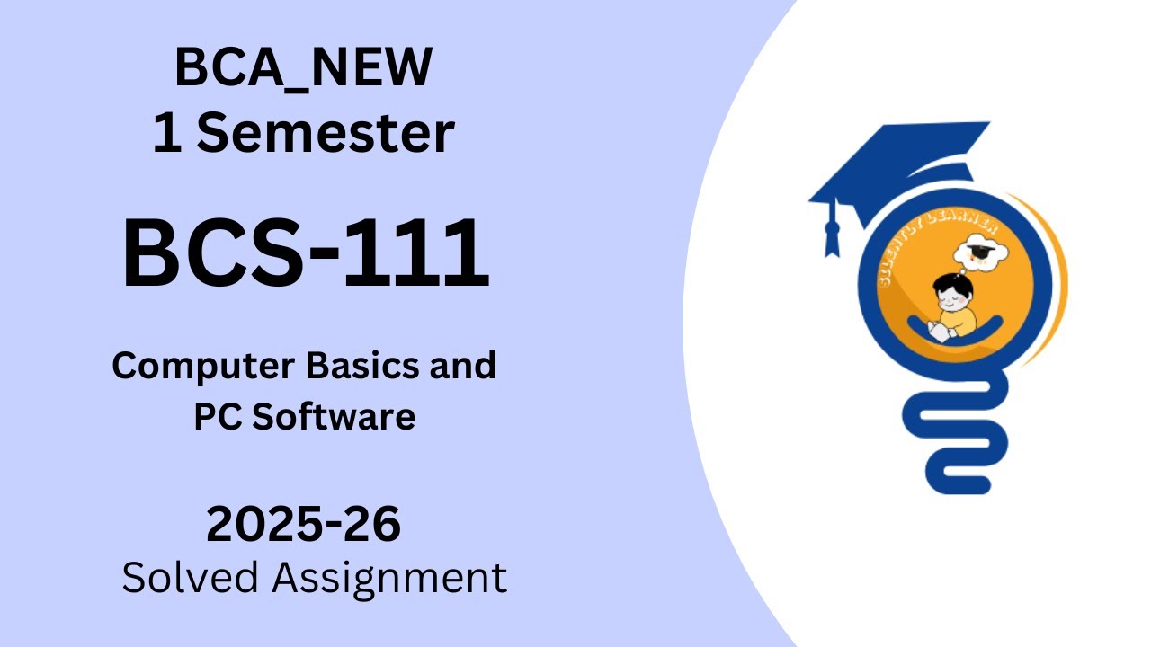 BCS-111 solved assignments | 2025-26 | BCA_NEW 1 SEM | ignou assignments | BCA