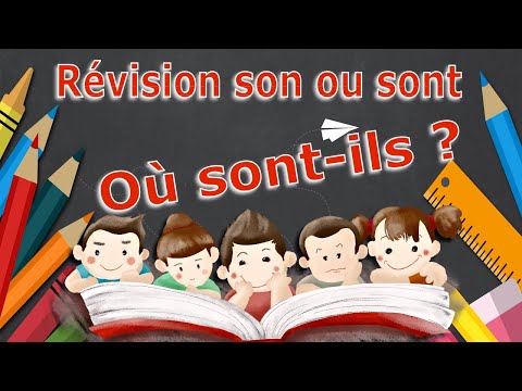 Révision de français sur les homophones son ou sont, avec quizz exercices.