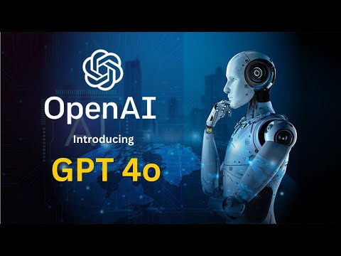 OpenAI Introducing GPT-4o: The Future of AI for Everyone | New ChatGPT ...