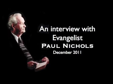 Paul Nichols – A Noble Life of Service to the Lord | Christian Landmark