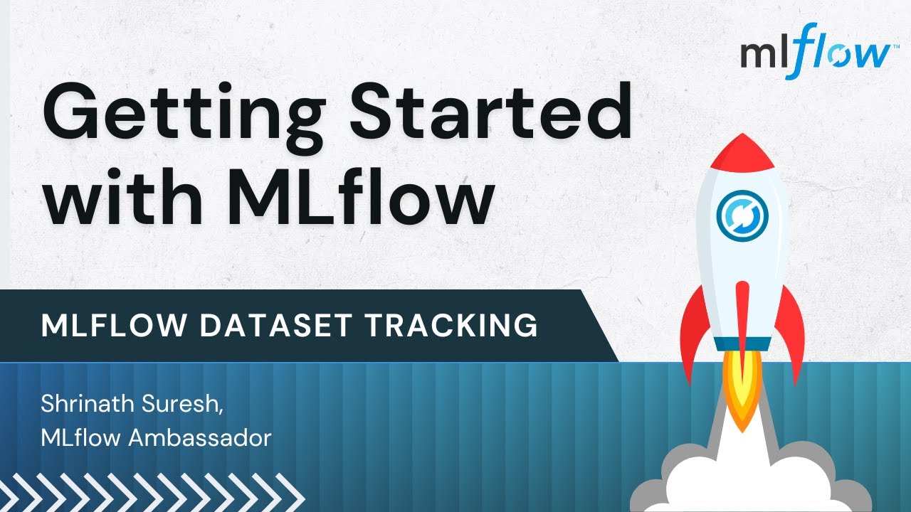Getting Started with MLflow: MLflow Dataset Tracking